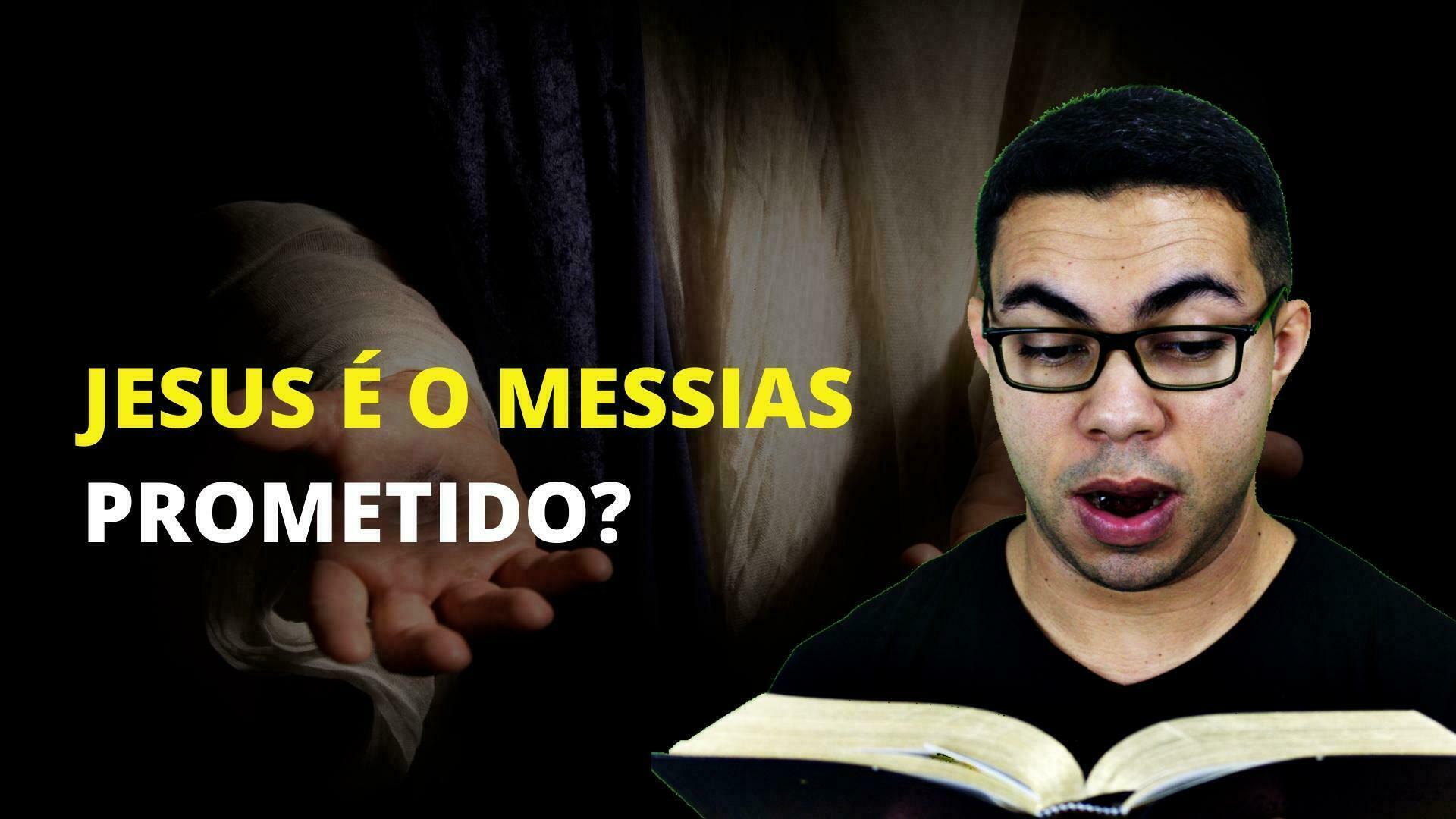 Jesus é o Messias Prometido a Israel? | Jesus e a Bíblia